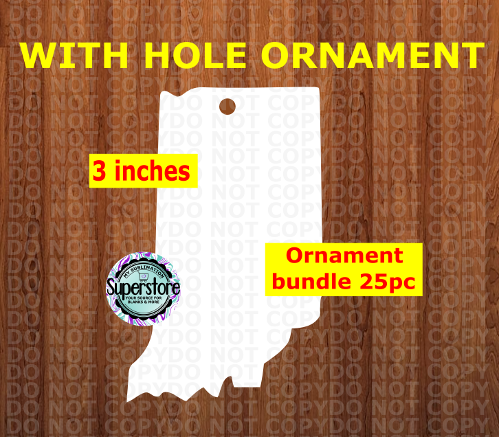 Indiana state - WITH hole - Ornament Bundle Price – My Sublimation ...