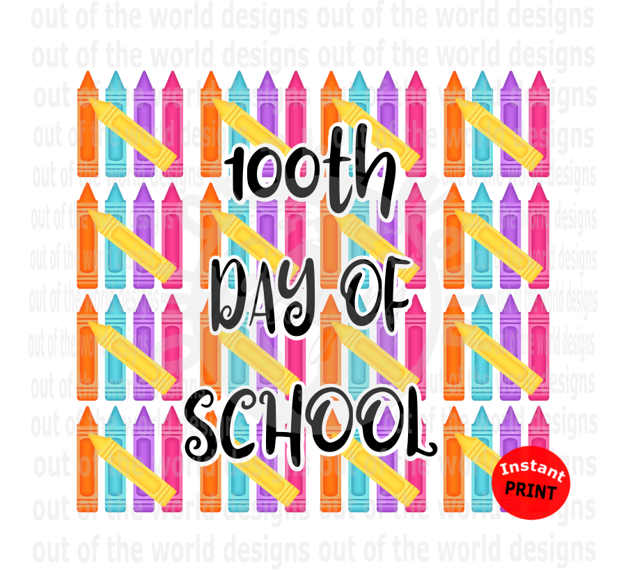 100th Day Of School (Instant Print) Digital Download – My Sublimation ...