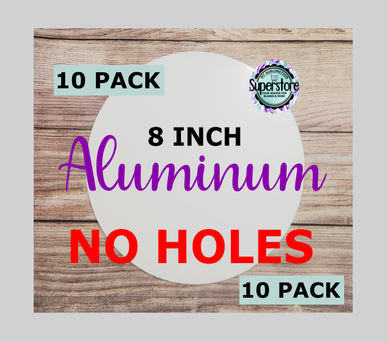 10 PACK DEAL - withOUT holes - Aluminum sign 8 inch round – My ...