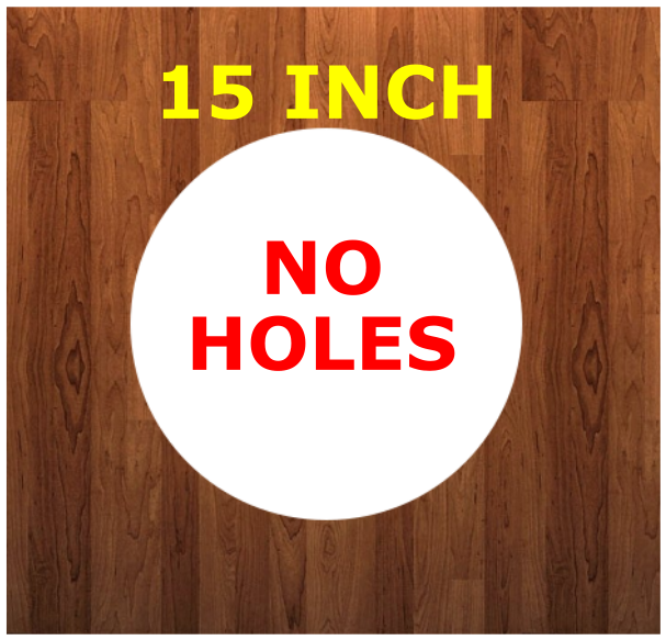 15 inch withOUT holes round circle - Sublimation MDF Blank – My ...